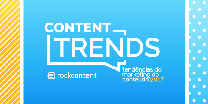 Rockcontent lança 3o. estudo sobre marketing de conteúdo no Bra